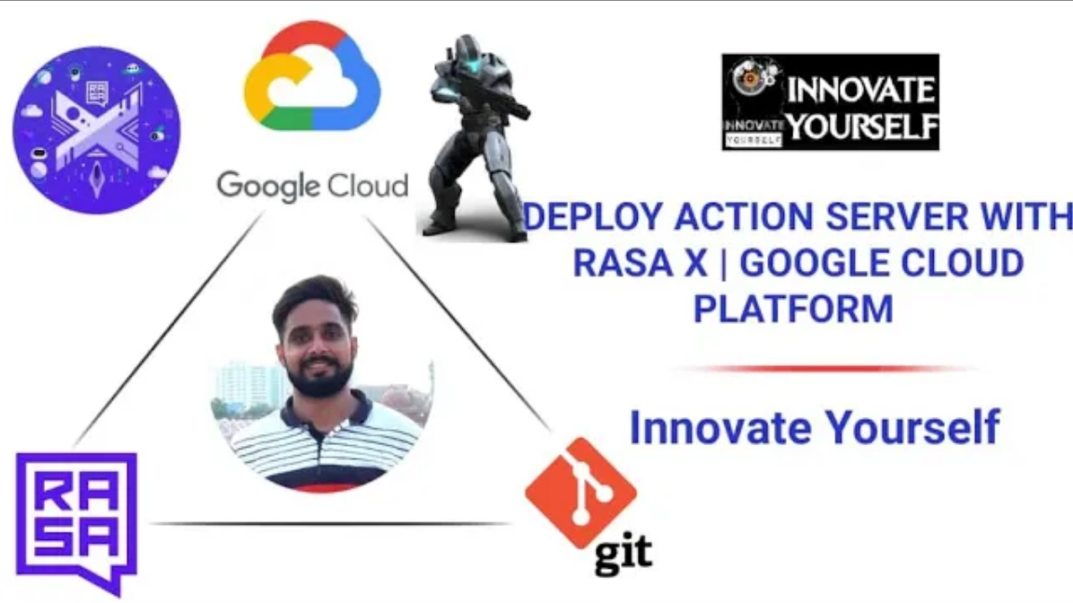 EASY STEPS TO DEPLOY ACTION SERVER WITH RASA X | GOOGLE CLOUD PLATFORM | PART 3 - Innovate Yourself